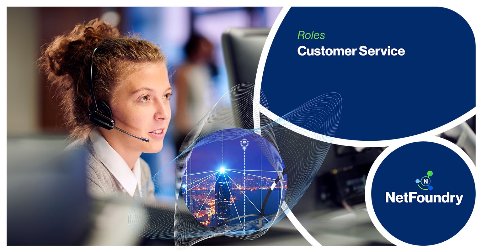 Secure Customer Remote Service Management | Zero Trust Networks