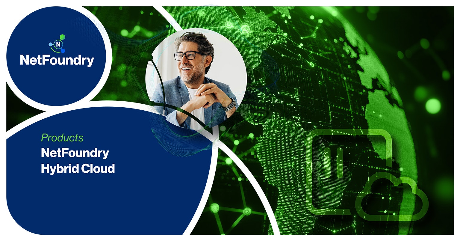 NetFoundry Hybrid Cloud - NetFoundry