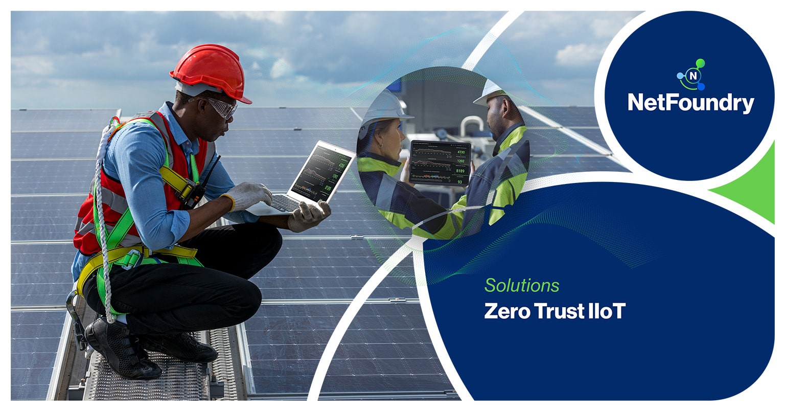 Zero Trust IIoT - NetFoundry